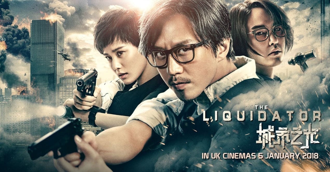 Chinese blockbuster THE LIQUIDATOR hits UK Cinemas on January 5th ...